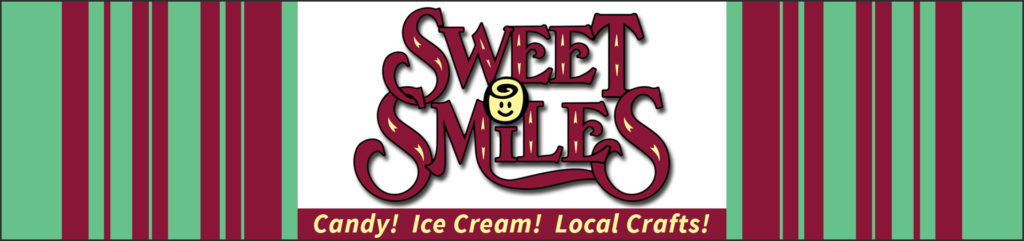 Sweet Smiles Candy Behind Every Smile Is Something Sweet